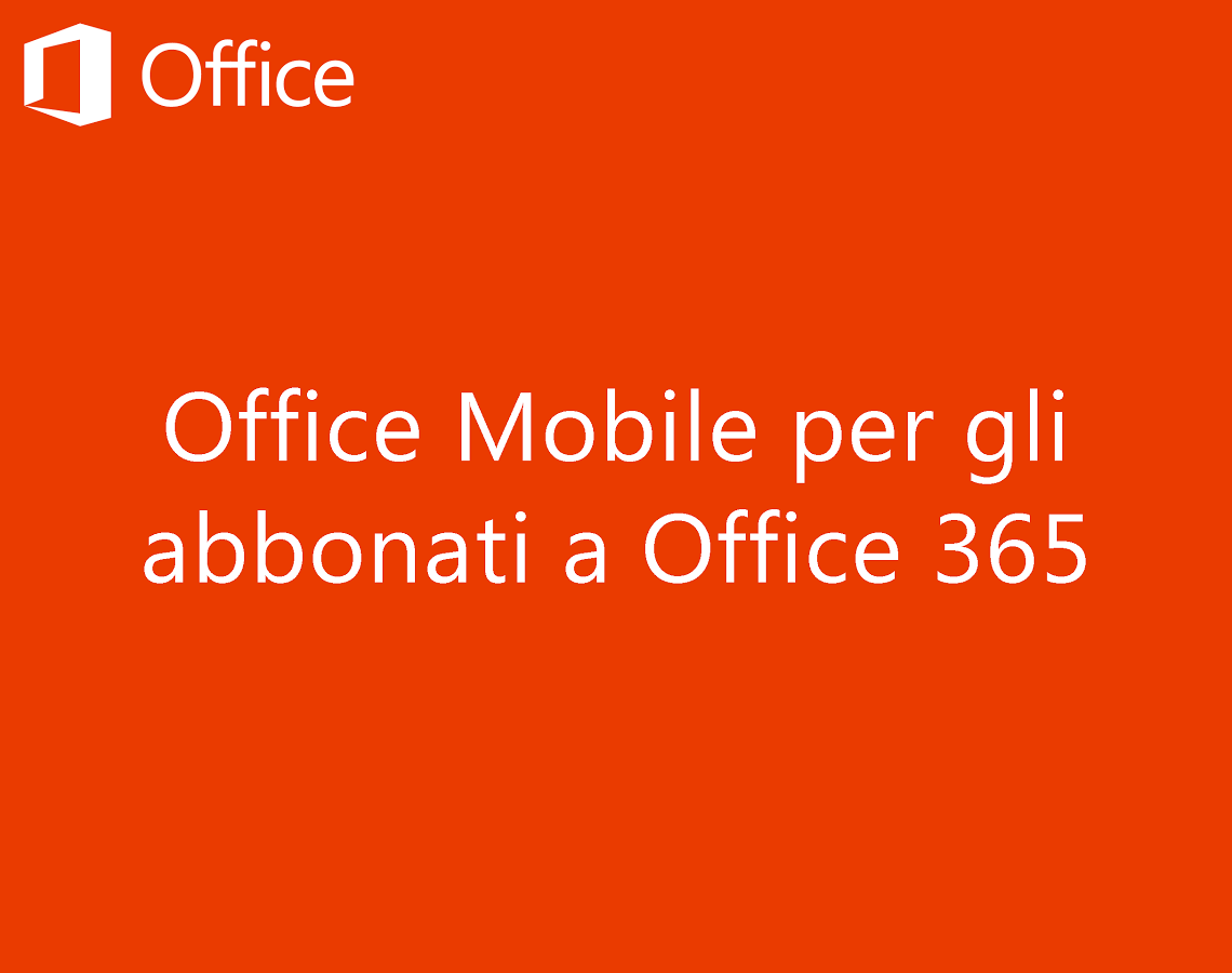 Office Mobile for Office 365 per Android disponibile in Italia - Softonic